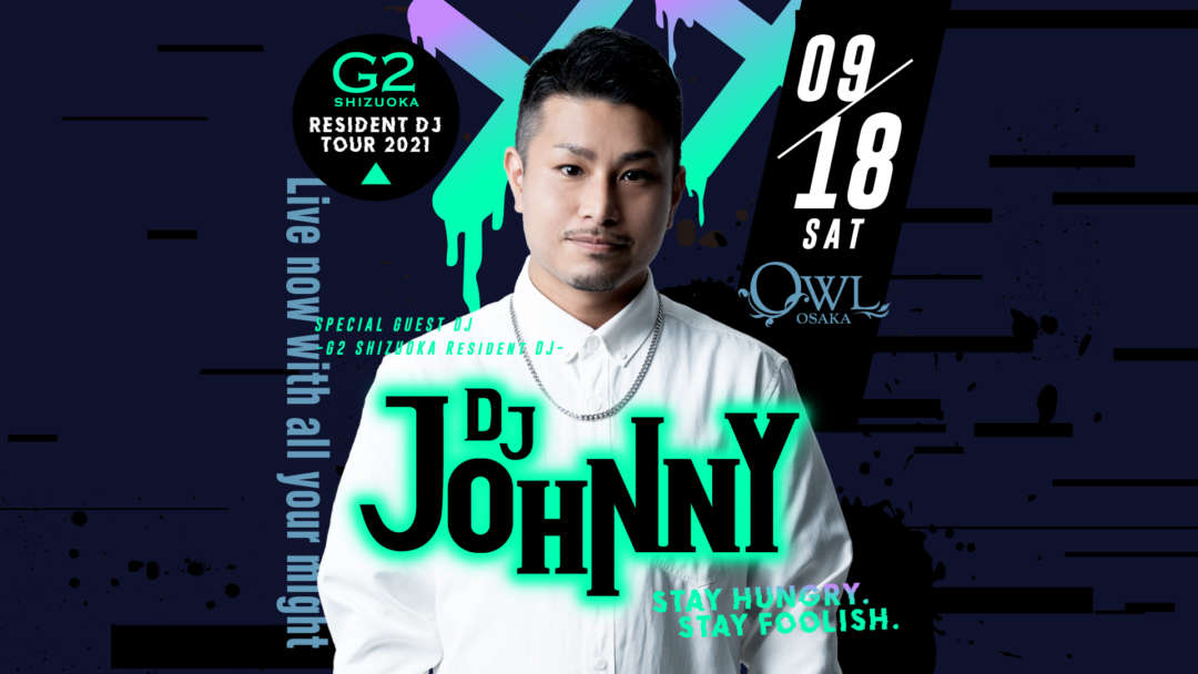SPECIAL GUEST : DJ JOHNNY | OWL OSAKA